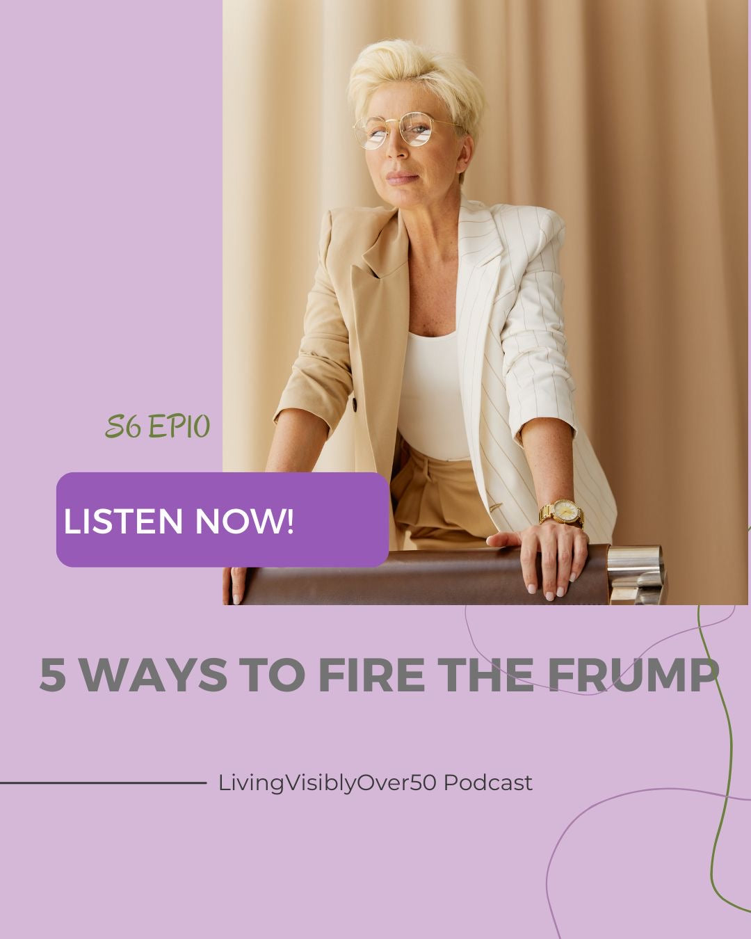 5 Ways to Fire the Frump - Beauty & Style Podcast | Over 50 ...