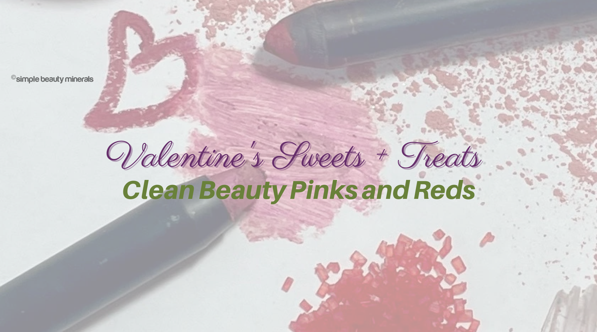 Valentine's Sweets + Treats - Clean Beauty Pinks and Reds ...