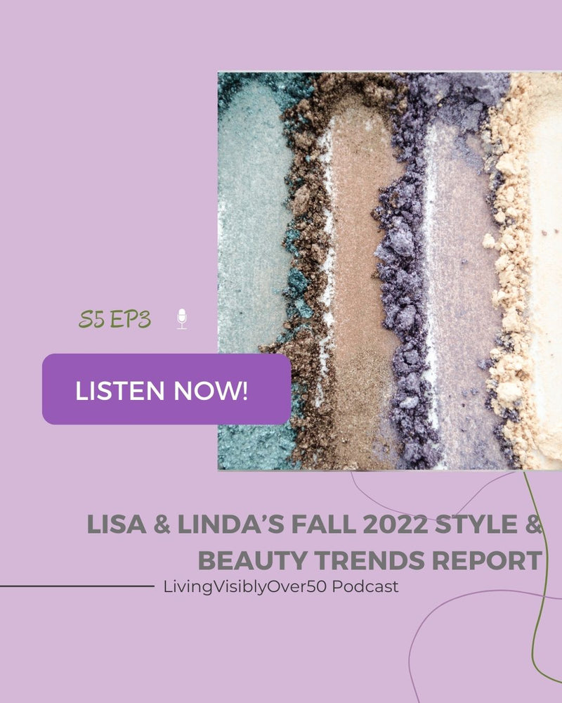 Lisa & Linda's Fall 2022 Style & Beauty Trends Report - S5 EP3 ...